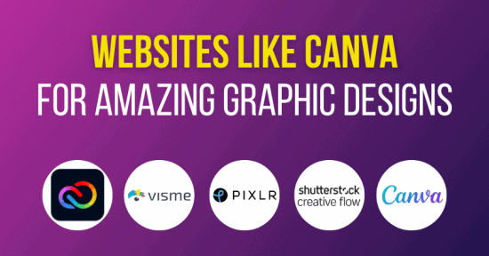 Websites Like Canva for Graphic Designs (Free and Paid)